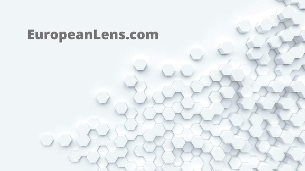 Exploring European Lens: A Guide to Quality Optics